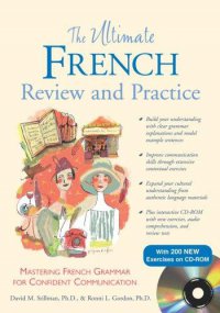 The ultimate French review and practice : : mastering French grammar ...