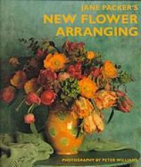 Jane Packer's new flower arranging | Ann Arbor District Library